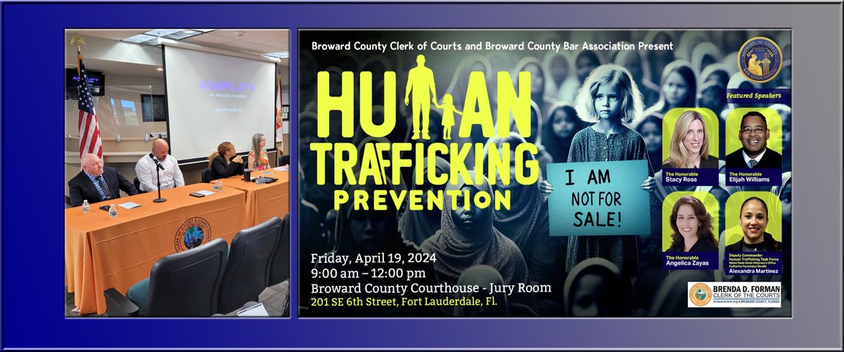 BCBA and Clerk of Courts Host Human Trafficking Prevention Summit – Seventeenth Judicial Circuit ...