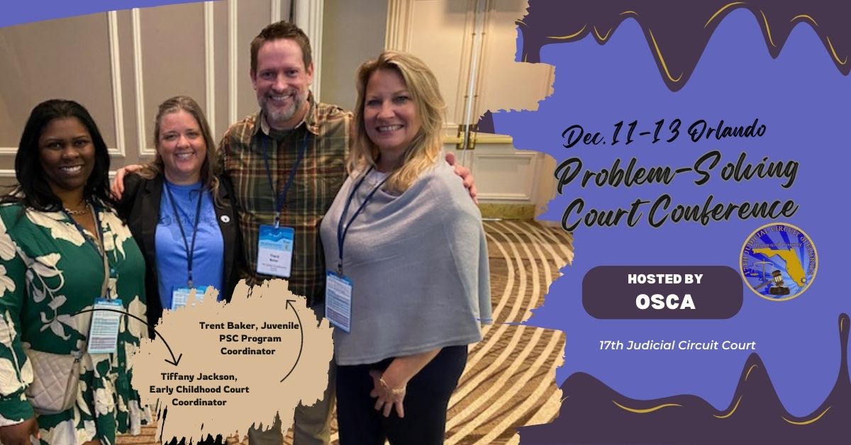 Florida Problem-Solving Court Conference Draws Contingent from 17th ... Florida Problem-Solving Court Conference Draws Contingent from 17th ...