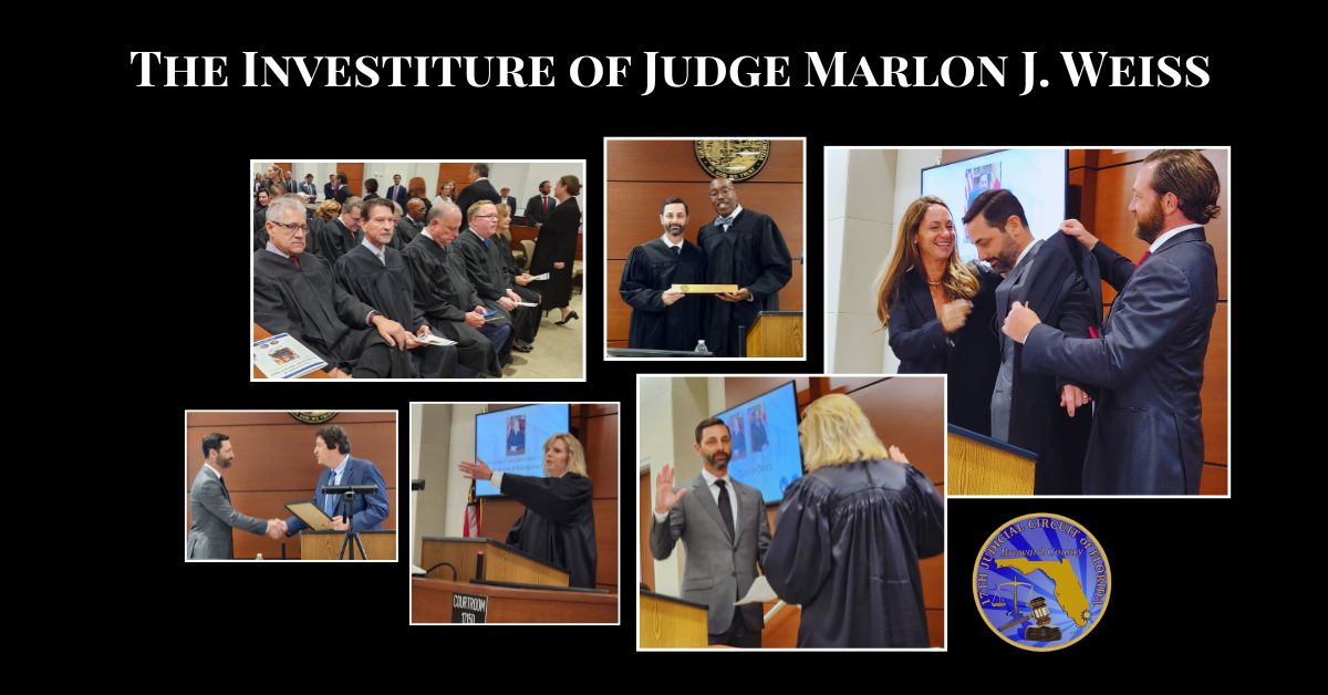 Celebrating the Investiture of Judge Marlon J. Weiss – Seventeenth ...