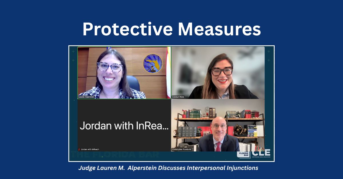 Judge Alperstein Participates in Domestic Violence Law Webinar – Seventeenth Judicial Circuit of ...