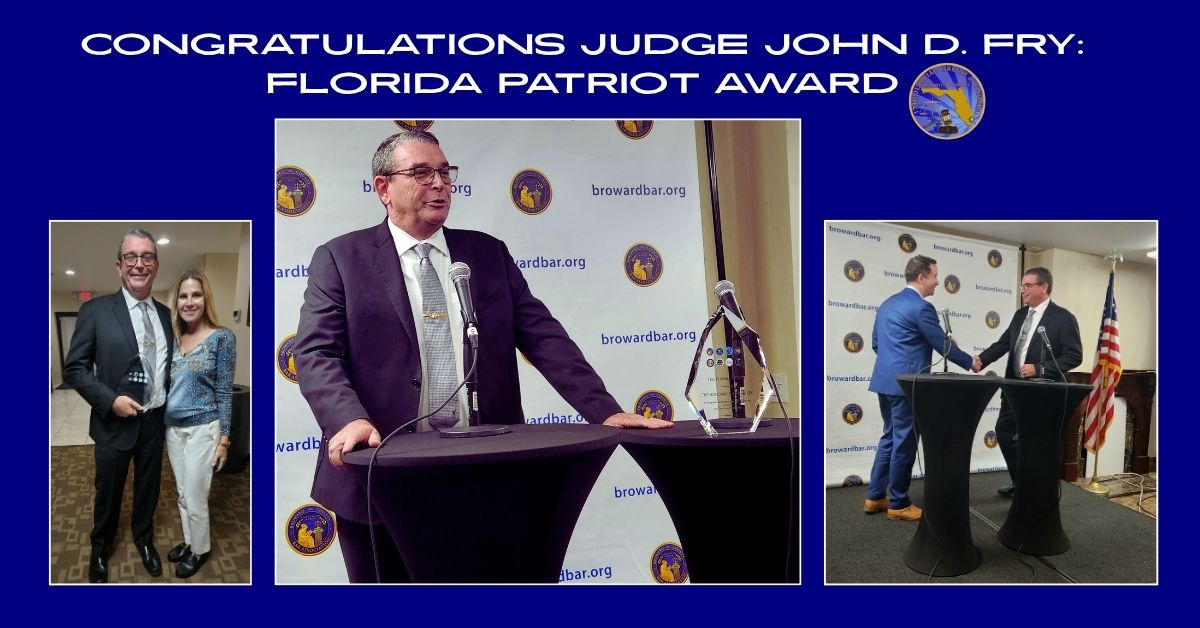 Honoring Judge John D. Fry, Florida Patriot Award Recipient ...
