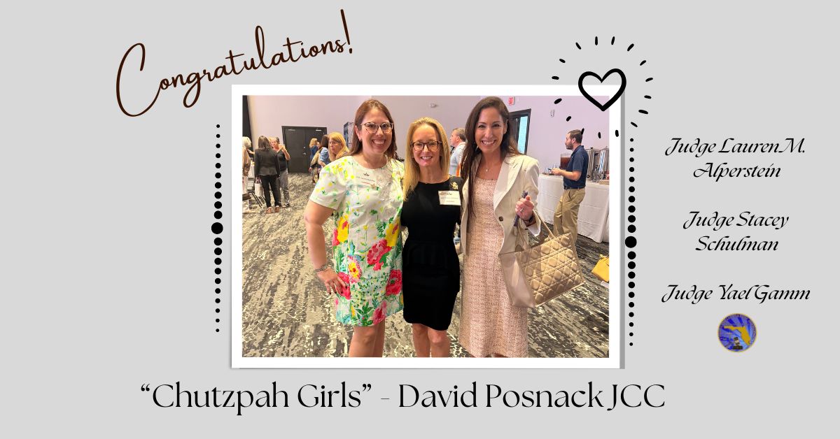 17th Judicial Circuit Judges Honored as Fearless “Chutzpah Girls” for ...